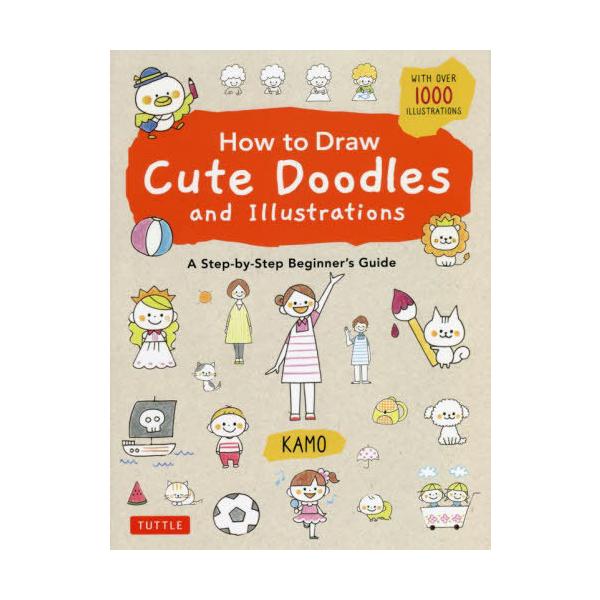 【発売日：2022年07月28日】KAMO/〔著〕/How to Draw Cute Doo、メディア：BOOK、発売日：2022/07、重量：540g、商品コード：NEOBK-2767415、JANコード/ISBNコード：97848053...