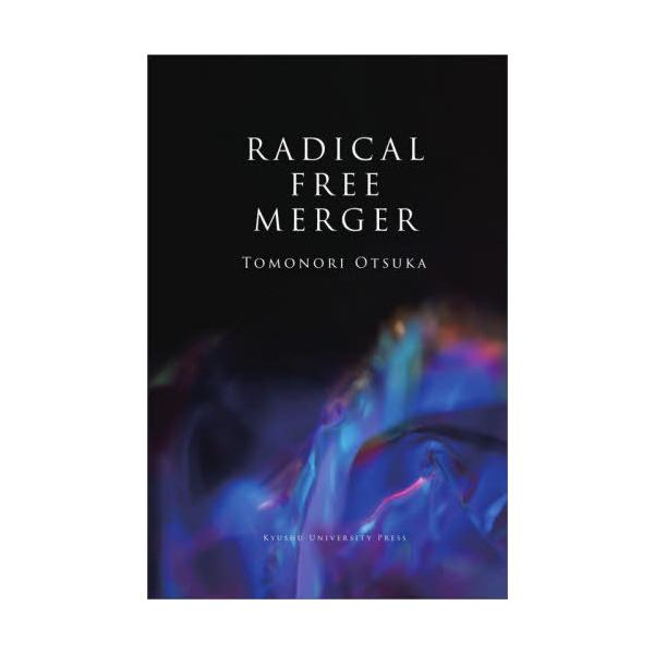 【発売日：2024年01月28日】TOMONORIOTSUKA/〔著〕/RADICAL FREE MERGER、メディア：BOOK、発売日：2024/01、重量：450g、商品コード：NEOBK-2943074、JANコード/ISBNコード...