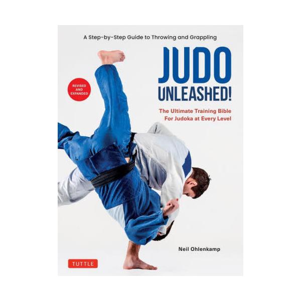 【発売日：2024年07月28日】NeilOhlenkamp/〔著〕/JUDO UNLEASHED! The Ultimate Training Bible For Judoka at Every Level、メディア：BOOK、発売日：2...