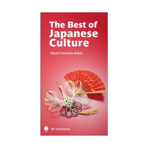 【発売日：2024年08月11日】StuartVarnam‐Atkin/著/The Best of Japanese Culture、メディア：BOOK、発売日：2024/08、重量：340g、商品コード：NEOBK-3007779、JAN...
