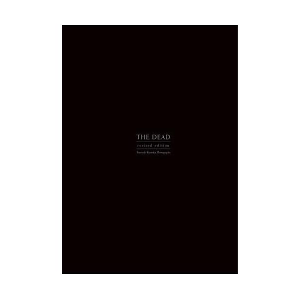 【発売日：2024年09月28日】釣崎清隆/著/THE DEAD、メディア：BOOK、発売日：2024/09、重量：690g、商品コード：NEOBK-3026972、JANコード/ISBNコード：9784903883823