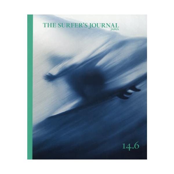 【発売日：2025年03月28日】アウトドア・ジャパン・メディア/THE SURFER’S JOURNAL JAPAN 14.6(2025April/May)、メディア：BOOK、発売日：2025/03、重量：500g、商品コード：NEOB...