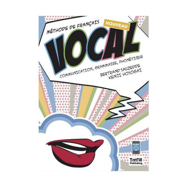 【発売日：2020年03月28日】BERTRANDSAUZEDDE/著 KENJIHOSOGAI/著/新ヴォカル: コミュニケーションのためのフランス語・フランス語発音入門 [解答・訳なし]、メディア：BOOK、発売日：2020/03、重量...