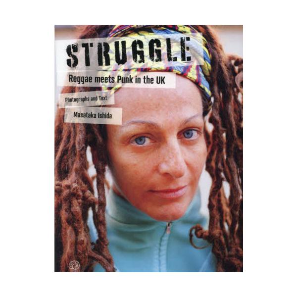 【発売日：2024年08月28日】石田昌隆/STRUGGLE、メディア：BOOK、発売日：2024/08、重量：450g、商品コード：NEOBK-3101461、JANコード/ISBNコード：9784911273005