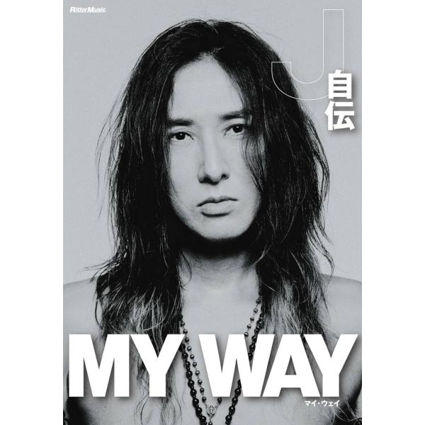 【発売日：2025年08月18日】J/著 増田勇一/監修/MY WAY J自伝、メディア：BOOK、発売日：2025/08、重量：450g、商品コード：NEOBK-3112473、JANコード/ISBNコード：9784845643158