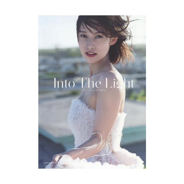 【発売日：2025年09月26日】丸谷嘉長/撮影/玉田志織 写真集 Into The Light、メディア：BOOK、発売日：2025/09、重量：582g、商品コード：NEOBK-3126410、JANコード/ISBNコード：978484...