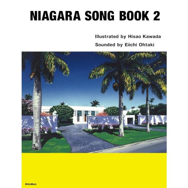 【発売日：2025年09月19日】河田久雄/著 大滝詠一/著/NIAGARA SONG BOOK ナイアガラ ソングブック 2 (2025 Edition)、メディア：BOOK、発売日：2025/09、重量：240g、商品コード：NEOBK...