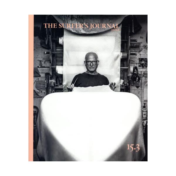 【発売日：2025年09月28日】アウトドア・ジャパン・メディア/THE SURFER’S JOURNAL JAPAN 15.3(2025October/November)、メディア：BOOK、発売日：2025/09、重量：340g、商品コ...