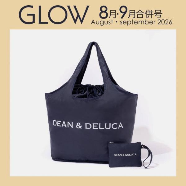 【発売日：2026年06月26日】宝島社/[新品/定価販売] GLOW (グロー) 2026年8月・9月合併号 【付録】 DEAN&amp;DELUCA グローサリーバッグ&amp;ポーチ、メディア：BOOK、発売日：2026/06、重量：...