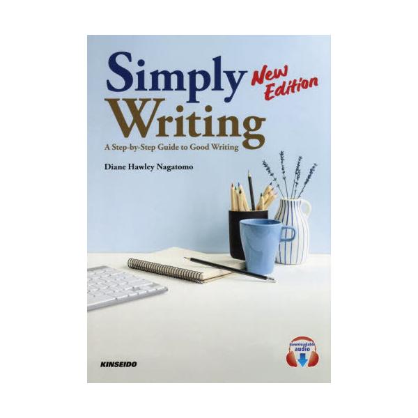 【発売日：2024年01月28日】DianeHawl/Simply Writing-A Step-by-Step Guide to Good Writing [解答・訳なし]、メディア：BOOK、発売日：2024/01、重量：450g、商品...