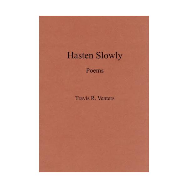 【発売日：2025年10月28日】Travis R.Venters/著/Hasten Slowly、メディア：BOOK、発売日：2025/10、重量：340g、商品コード：NEOBK-3156449、JANコード/ISBNコード：97844...