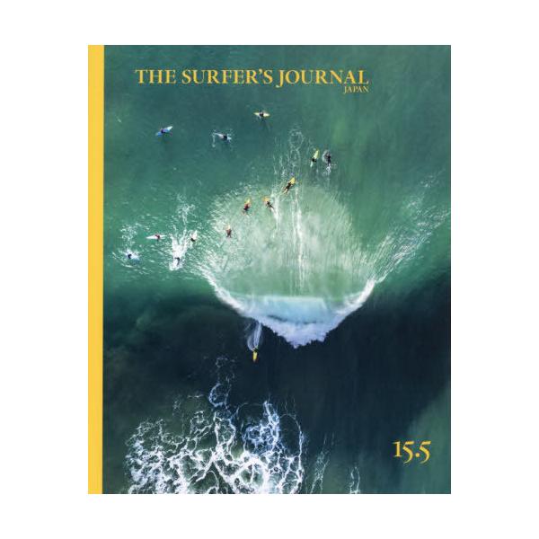 【発売日：2026年01月28日】アウトドア・ジャパン・メディア/THE SURFER’S JOURNAL JAPAN 15.5(2026February/March)、メディア：BOOK、発売日：2026/01、重量：340g、商品コード...