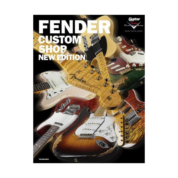 【発売日：2026年02月12日】リットーミュージック/FENDER CUSTOM SHOP -NEW EDITION- (RittorMusicMook)、メディア：BOOK、発売日：2026/02、重量：950g、商品コード：NEOBK...