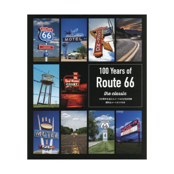 【発売日：2026年02月28日】CLASSIX/著/100 Years of Route 66 the classix、メディア：BOOK、発売日：2026/02、重量：340g、商品コード：NEOBK-3188515、JANコード/IS...