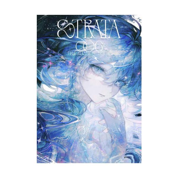 【発売日：2026年04月15日】oo6/著/STRATA y‐2020-2026 oo6 ILLUSTRATION BOOK、メディア：BOOK、発売日：2026/04、重量：386g、商品コード：NEOBK-3196205、JANコード...