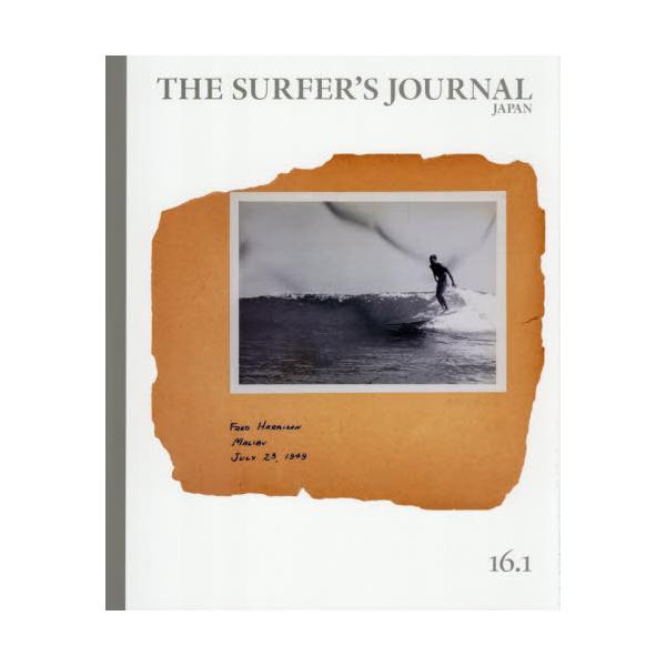 【発売日：2026年05月28日】アウトドア・ジャパン・メディア/THE SURFER’S JOURNAL JAPAN 16.1(2026June/July)、メディア：BOOK、発売日：2026/05、重量：340g、商品コード：NEOB...