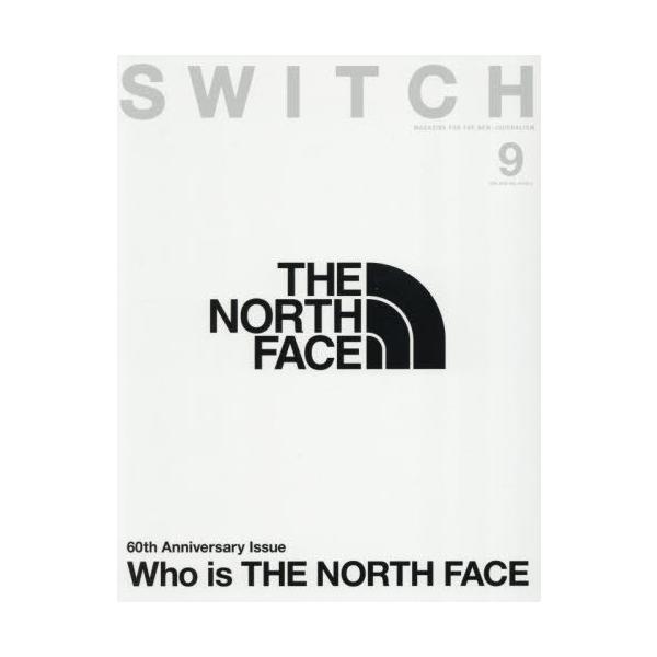 【発売日：2026年08月20日】スイッチ・パブリッシング/SWITCH (スイッチ) VOL.44 NO.9(2026SEP.) 【特集】 THE NORTH FACE 60th Anniversary Issue “Who is THE...