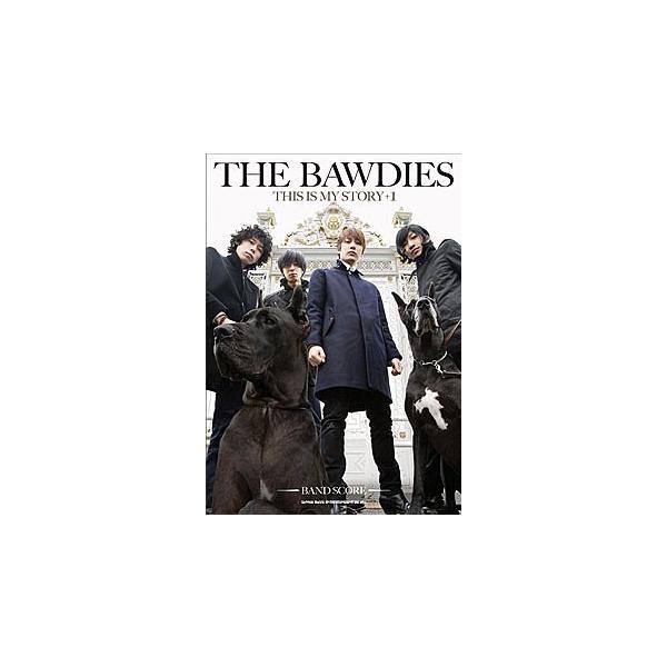 【発売日：2009年12月28日】シンコーミュージック・エンターテイメント/バンドスコア THE BAWDIES 「THIS IS MY STORY+1」、メディア：BOOK、発売日：2009/12、重量：950g、商品コード：NEOBK-...