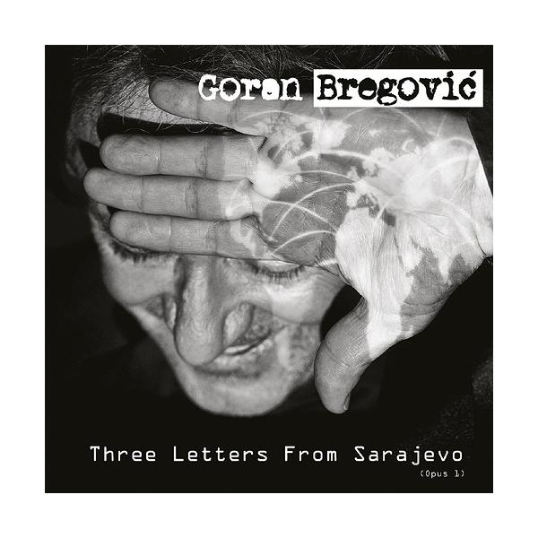 【発売日：2017年10月07日】ゴラン・ブレゴヴィッチ/スリー・レターズ・フロム・サラエヴォ [輸入盤]、メディア：LP、発売日：2017/10/07、商品コード：NEOIMP-14270、JANコード/ISBNコード：060255785...