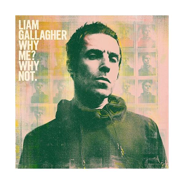 【発売日：2019年09月20日】リアム・ギャラガー/ホワイ・ミー? ホワイ・ノット [輸入盤]、メディア：CDA、発売日：2019/09/20、商品コード：NEOIMP-16955、JANコード/ISBNコード：0190295408374