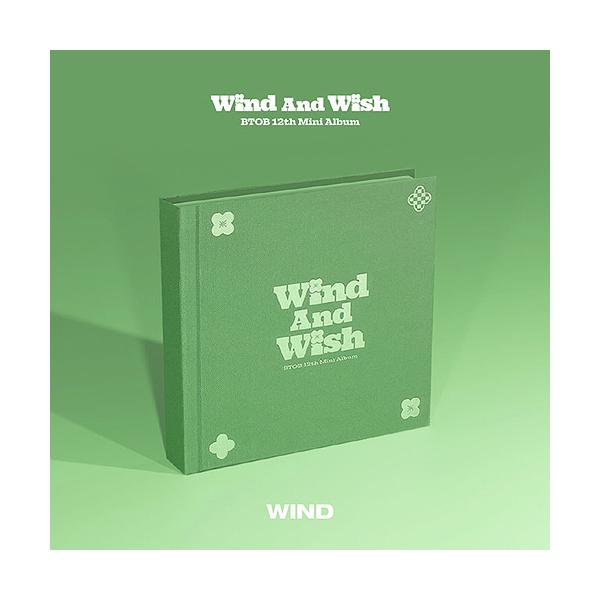 【発売日：2023年05月10日】BTOB/ウィンド・アンド・ウィッシュ (12th Mini Album) [通常盤] [輸入盤]、メディア：CDA、発売日：2023/05/10、重量：420g、商品コード：NEOIMP-20001、JA...