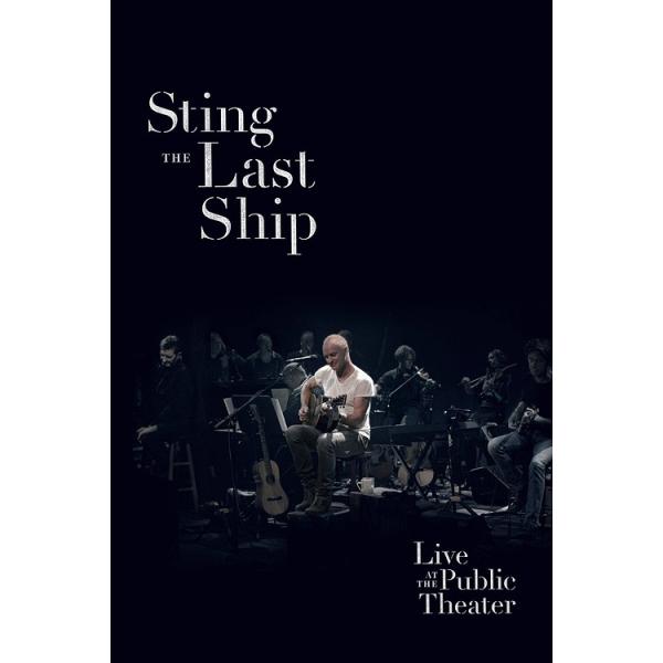 【発売日：2014年09月24日】スティング/ザ・ラスト・シップ: ライヴ・アット・ザ・パブリック・シアター 2013 [輸入盤]、メディア：DVD、発売日：2014/09/24、商品コード：NEOIMP-9536、JANコード/ISBNコ...
