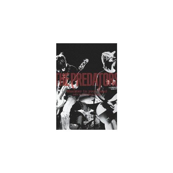 【発売日：2013年02月13日】THE PREDATORS/THE PREDATORS "Monster in your head" 2012.10.12 at Zepp Tokyo、メディア：DVD、発売日：2013/02/13、商品コ...