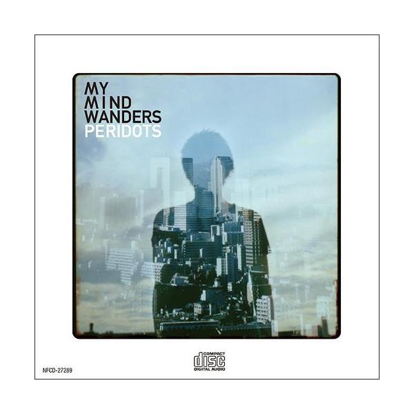 【発売日：2010年11月17日】peridots/MY MIND WANDERS、メディア：CDA、発売日：2010/11/17、商品コード：NFCD-27289、JANコード/ISBNコード：4988064272891