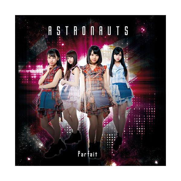 【発売日：2017年03月25日】Parfait/Astronauts、メディア：CDA、発売日：2017/03/25、商品コード：OAOR-2、JANコード/ISBNコード：4515778520644