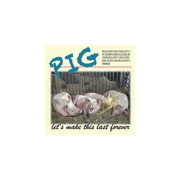 【発売日：2016年07月27日】PIG/Let's make this last forever、メディア：CDA、発売日：2016/07/27、商品コード：OMPG-1、JANコード/ISBNコード：4571483876759