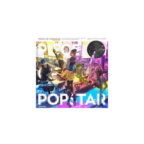 【発売日：2024年10月23日】On Prism Records/PIECE OF POPSTAR -DANCE-、メディア：CDA、発売日：2024/10/23、商品コード：ONPR-27、JANコード/ISBNコード：45807988...
