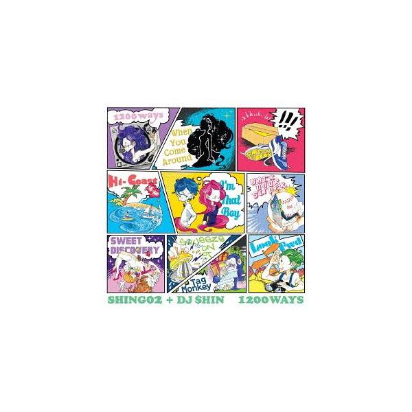 【発売日：2013年09月04日】SHING02 + DJ $HIN/1200 WAYS、メディア：CDA、発売日：2013/09/04、商品コード：OTCD-3290、JANコード/ISBNコード：4526180139843