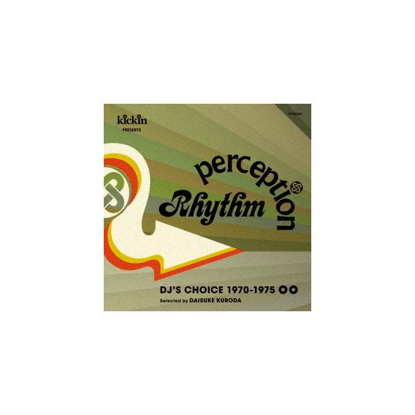 【発売日：2022年08月17日】オムニバス/kickin presents RHYTHM PERCEPTION: DJ's Choice 1970-1975、メディア：CDA、発売日：2022/08/17、商品コード：OTLCD-2621...