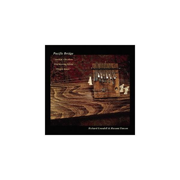 【発売日：2014年05月14日】Richard Crandell&amp;Masumi Timson/Pacific Bridge、メディア：CDA、発売日：2014/05/14、商品コード：PANA-19、JANコード/ISBNコード：...