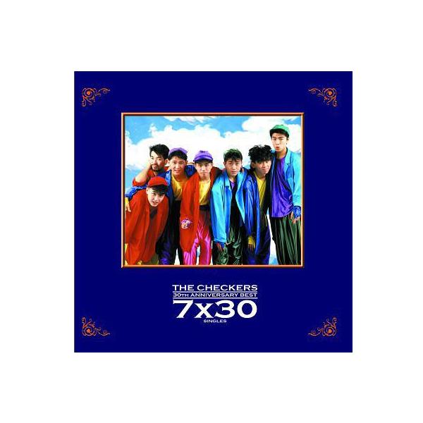 【発売日：2013年06月19日】チェッカーズ/The Checkers 30th Anniversary Best〜7X30 singles〜、メディア：CDA、発売日：2013/06/19、商品コード：PCCA-3856、JANコード/...