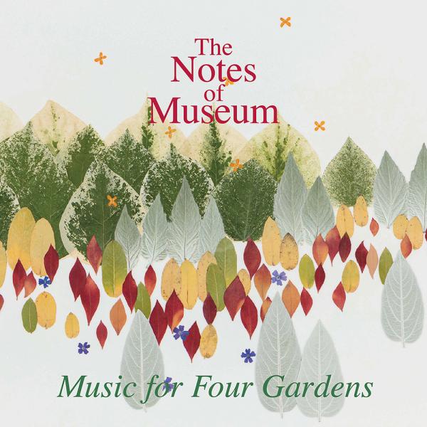 【発売日：2026年08月26日】The Notes of Museum/Music for Four Gardens、メディア：CDA、発売日：2026/08/26、商品コード：PCCA-6538、JANコード/ISBNコード：45241...