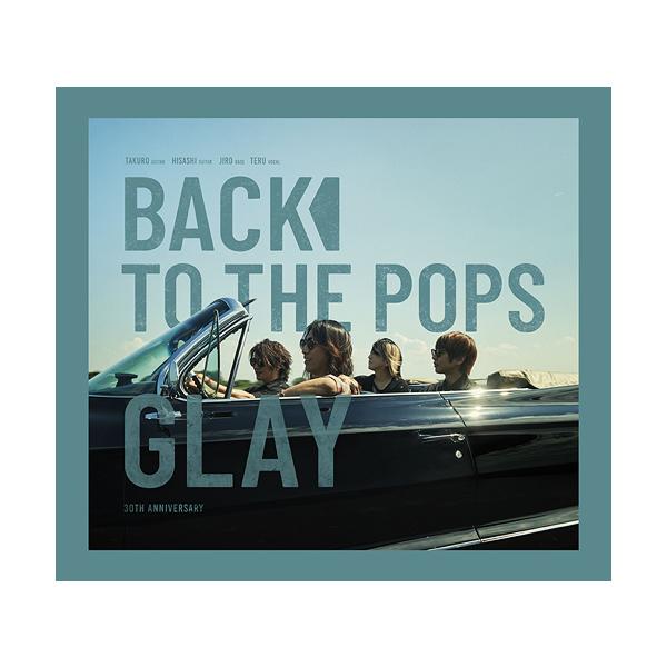 【発売日：2024年10月09日】GLAY/Back To The Pops [通常盤]、メディア：CDA、発売日：2024/10/09、商品コード：PCCN-64、JANコード/ISBNコード：4524135203991