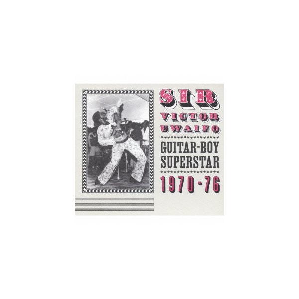 【発売日：2008年08月22日】サー・ヴィクター・ウワイフォ/ギター・ボーイ・スーパースター 1970-76、メディア：CDA、発売日：2008/08/22、商品コード：PCD-17221、JANコード/ISBNコード：499587917...