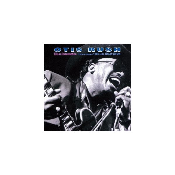 【発売日：2012年07月18日】オーティス・ラッシュ/ブルース・インタラクション〜ライヴ・イン・ジャパン1986 with ブレイク・ダウン、メディア：CDA、発売日：2012/07/18、商品コード：PCD-20197、JANコード/I...