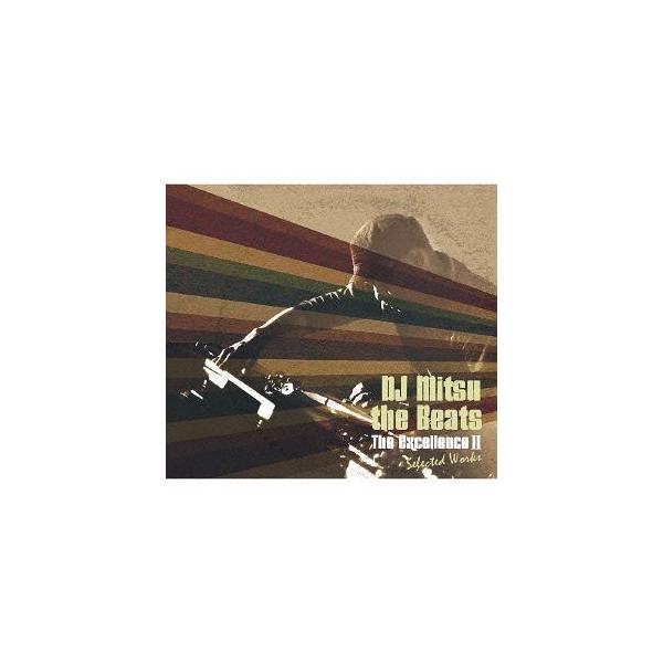 【発売日：2010年07月07日】DJ MITSU THE BEATS/The Excellence II: Selected Works、メディア：CDA、発売日：2010/07/07、商品コード：PCD-93343、JANコード/ISB...