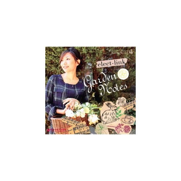 【発売日：2011年05月06日】elect-link/Garden Notes、メディア：CDA、発売日：2011/05/06、商品コード：PEAR-2003、JANコード/ISBNコード：4580189023275