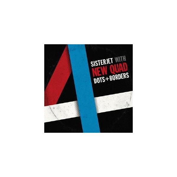 【発売日：2013年08月07日】SISTERJET with DOTS+BORDERS/「NEW QUAD」 2×2=4/very well L.P.、メディア：CDA、発売日：2013/08/07、商品コード：PECF-1076、JAN...