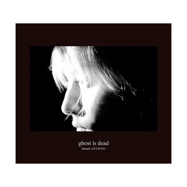 【発売日：2015年11月11日】Spangle call Lilli line/ghost is dead、メディア：CDA、発売日：2015/11/11、商品コード：PECF-1128、JANコード/ISBNコード：4544163461392