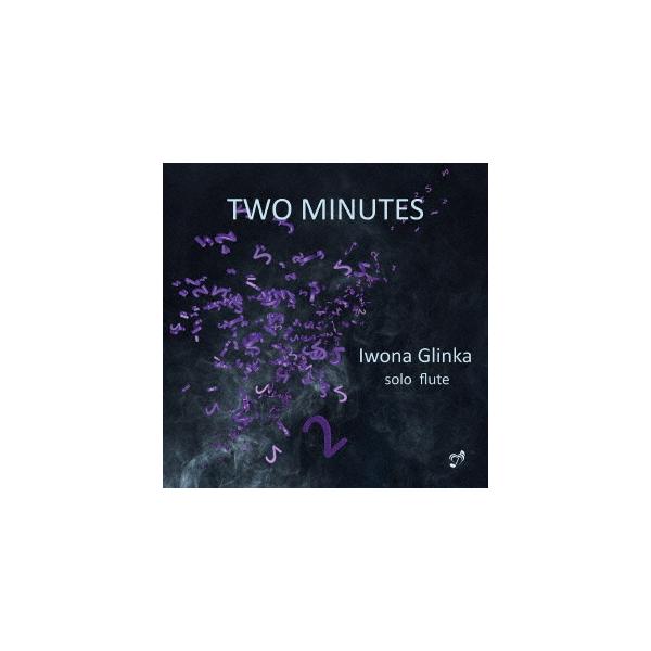 【発売日：2020年01月31日】イオナ・グリンカ/TWO MINUTES for 2 FLUTES、メディア：CDA、発売日：2020/01/31、商品コード：PHASMA-8、JANコード/ISBNコード：4589538749507