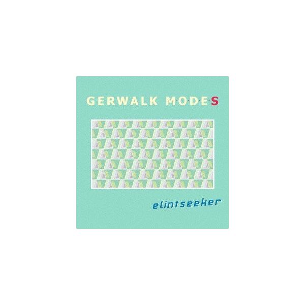【発売日：2017年08月25日】エリントシーカー/Gerwalk Modes、メディア：CDA、発売日：2017/08/25、商品コード：PLOP-20、JANコード/ISBNコード：4560267291208