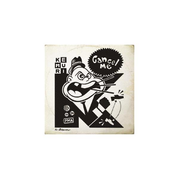 【発売日：2022年03月16日】KEMURI/Cancel Me、メディア：CDA、発売日：2022/03/16、商品コード：PLS-21、JANコード/ISBNコード：4997184159296