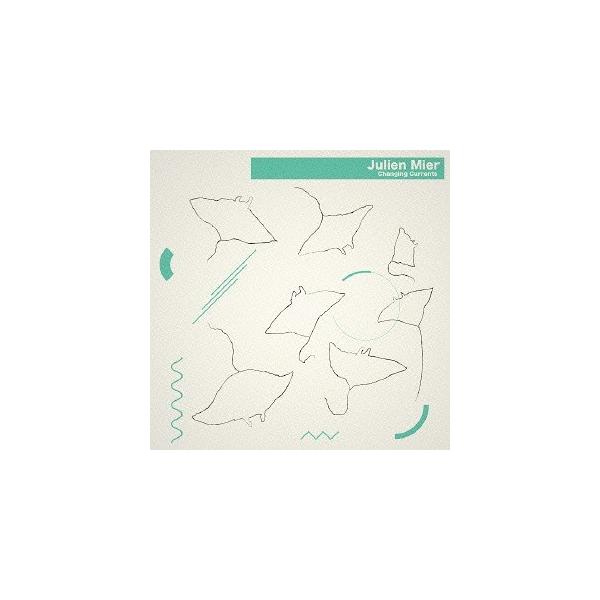 【発売日：2015年09月16日】ジュリアン・ミアー/チェンジング・カレンツ、メディア：CDA、発売日：2015/09/16、商品コード：PT-8、JANコード/ISBNコード：4941136011019