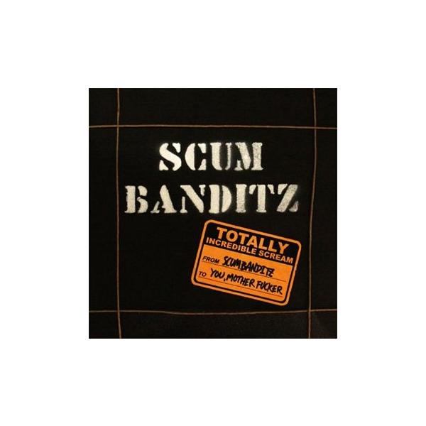 【発売日：2011年04月20日】SCUM BANDITZ/Totally Incredible Scream、メディア：CDA、発売日：2011/04/20、商品コード：PX-224、JANコード/ISBNコード：4988044402249