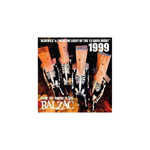 【発売日：2019年10月31日】BALZAC/1999 "OLDEVILS &amp; INTO THE LIGHT OF THE 13 DARK NIGHT" 20th Anniversary Edition、メディア：CDA、発売日：...