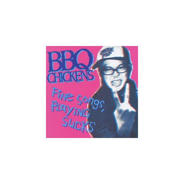 【発売日：2003年10月22日】BBQ CHICKENS/Fine Songs  Playing Sucks、メディア：CDA、発売日：2003/10/22、商品コード：PZCA-17、JANコード/ISBNコード：4529455000145